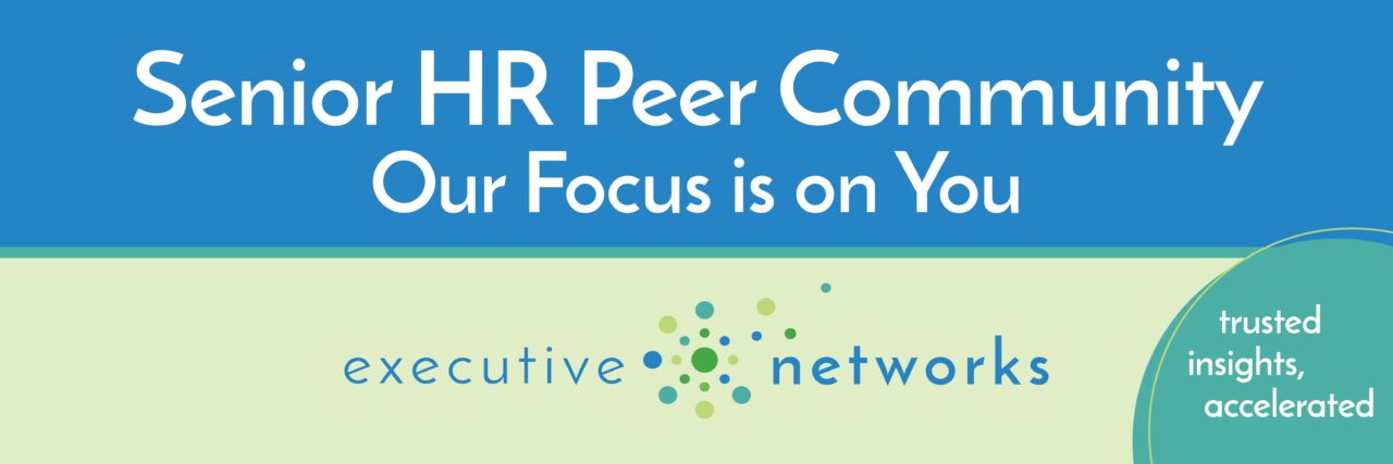 Executive Networks for Global Human Resources Leaders